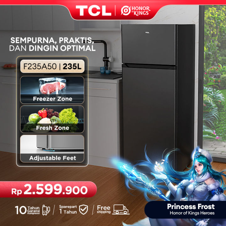 [PRESELL DIKIRIM 13 SEP] TCL Kulkas 2 Pintu (Refrigerator) - Kapasitas ...