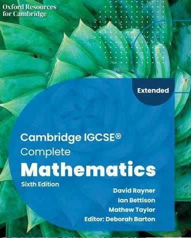 Cambridge IGCSE Complete Mathematics Extended: Student Book Sixth ...