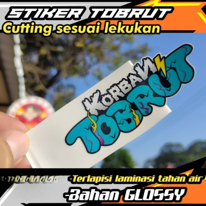 STIKER KORBAN TOBRUT / RACING / STIKER MOTOR / STIKER KATA KATA VIRAL ...