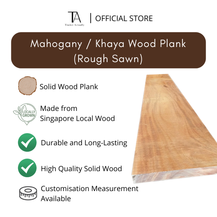 [SG STOCK] Solid Wood Khaya Wood Plank - Rough Sawn (Timber for ...