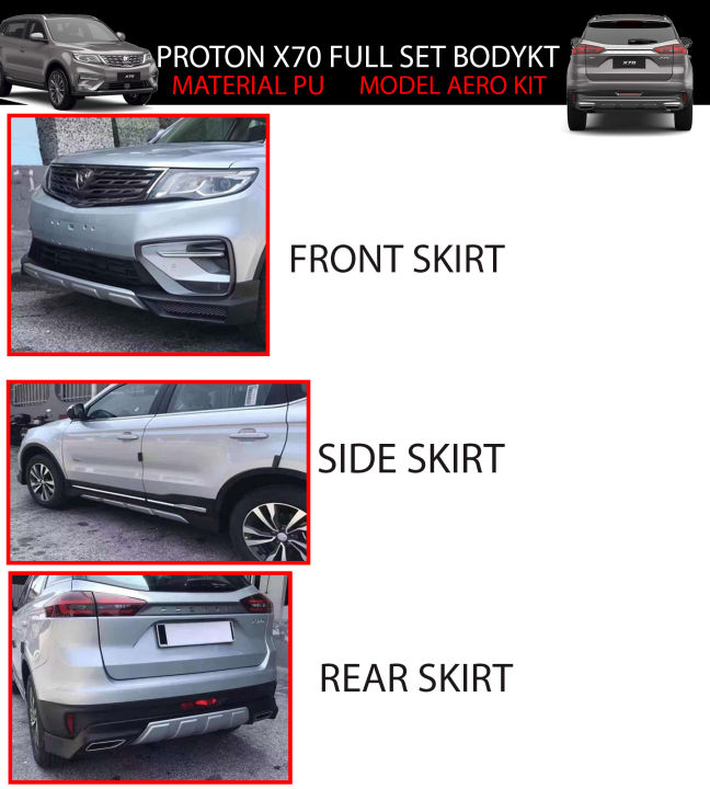 PROTON X70 FULL SET AERO KIT PU BODYKIT FRONT SKIRT, SIDE SKIRT ,REAR SIKIRT | Lazada