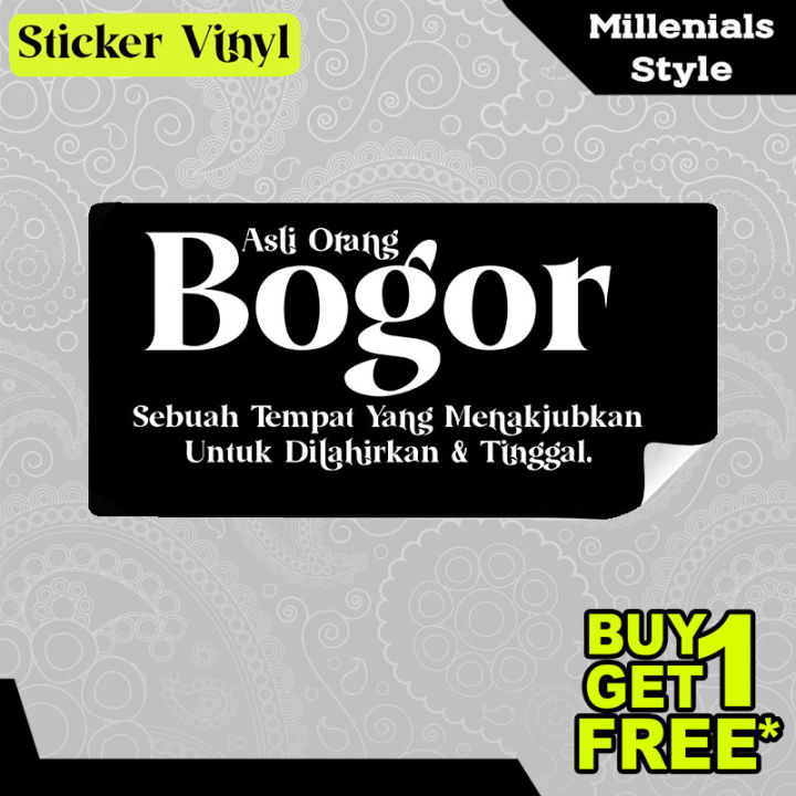 Stiker Sticker Daerah Kota Asli Orang Bogor Bisa Custom Gambar Sendiri ...