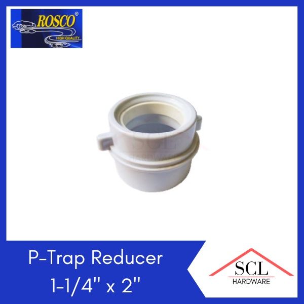 ROSCO PVC P-TRAP REDUCER 1¼ X 2 inch | Lazada PH