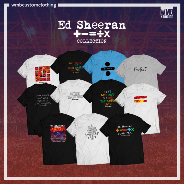 Ed Sheeran Song/Lyrics/Album Inspired Shirts by WMB Clothing | Lazada PH