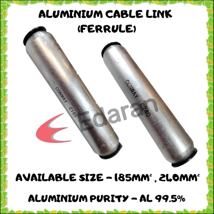 CONWAY ALUMINIUM CABLE LINK / FERRULE 185MM SQ , 240MM SQ CONNECTOR FOR ALUMINIUM CABLE | Lazada