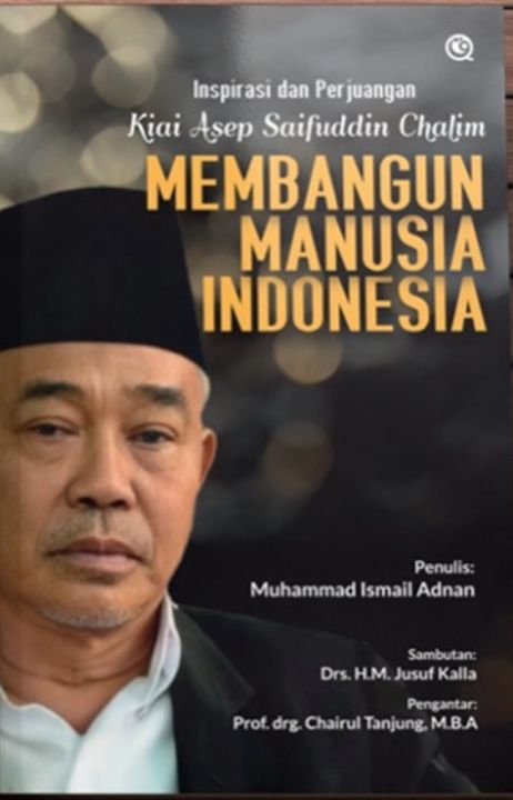 INSPIRASI DAN PERJUANGAN KIAI ASEP SAIFUDDIN CHALIM | Lazada Indonesia INSPIRASI DAN PERJUANGAN KIAI ASEP SAIFUDDIN CHALIM | Lazada Indonesia