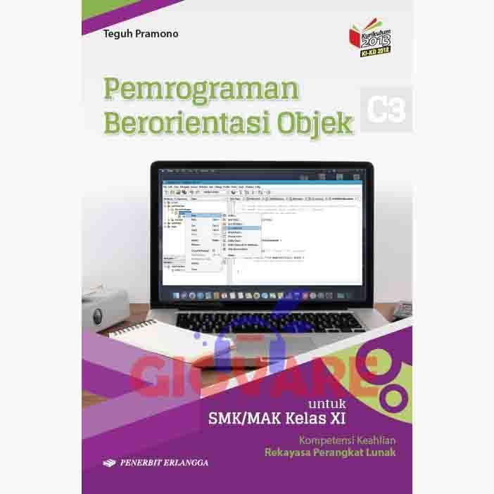 BUKU PEMROGRAMAN BERORIENTASI OBJEK KELAS 11 ERLANGGA KURIKULUM 2013 | SMK KELAS 11 KI-KD 2018 ...