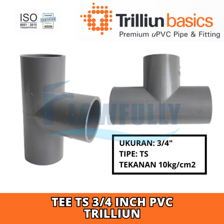TEE TS 3/4 INCH TRILLIUN TEE AW 3/4" PVC POLOS 0.75 | Lazada Indonesia