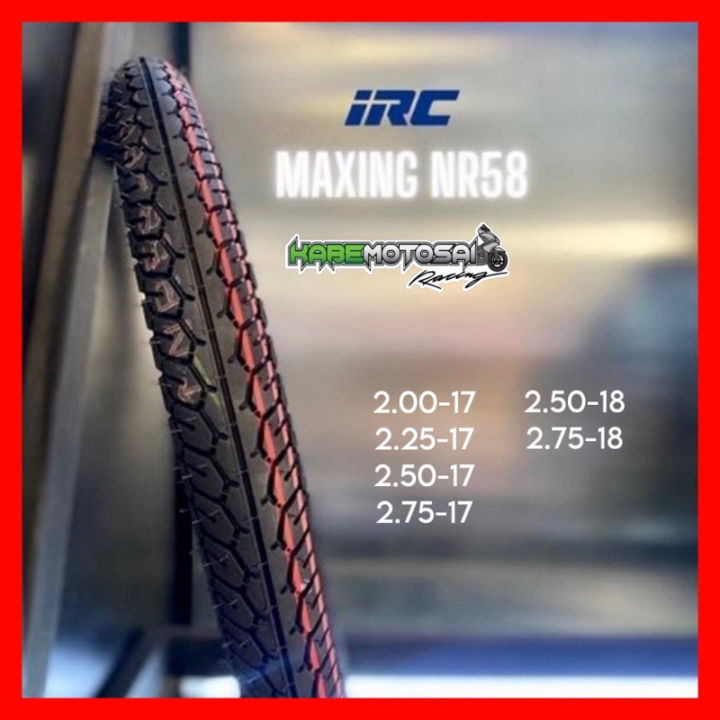 🏁 ORIGINAL IRC MAXING TIRE NR58 17 & 18 INCH 🏁 THAILAND TAYAR 17 18 ...