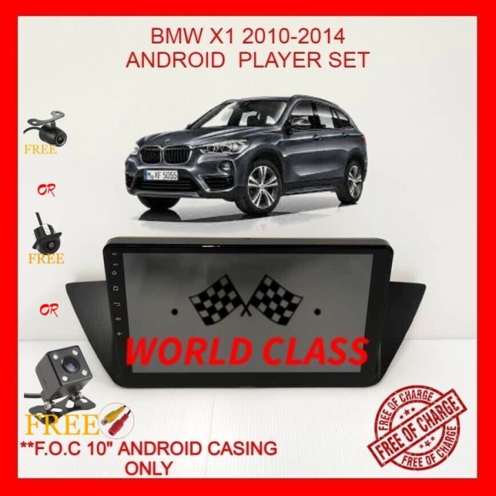 BMW X1 2010-2014 ANDROID 10" IPS PLAYER 2.5D WITH ( F.O.C ANDROID ...