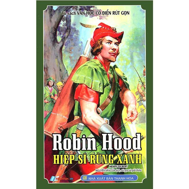 Văn Học Cổ Điển Rút Gọn - Robin Hood Hiệp Sĩ Rừng Xanh | Lazada.vn