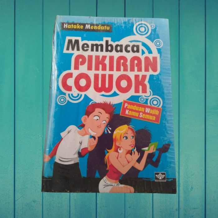 NOVEL MEMBACA PIKIAN COWOK PANDUAN WAJIB KAMU SEMUA BY HATAKE MENDATU ...