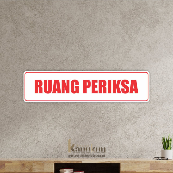 Kreasikayukuu Ruang Periksa sign Board Aklirik Slide Signage Acrilic ...