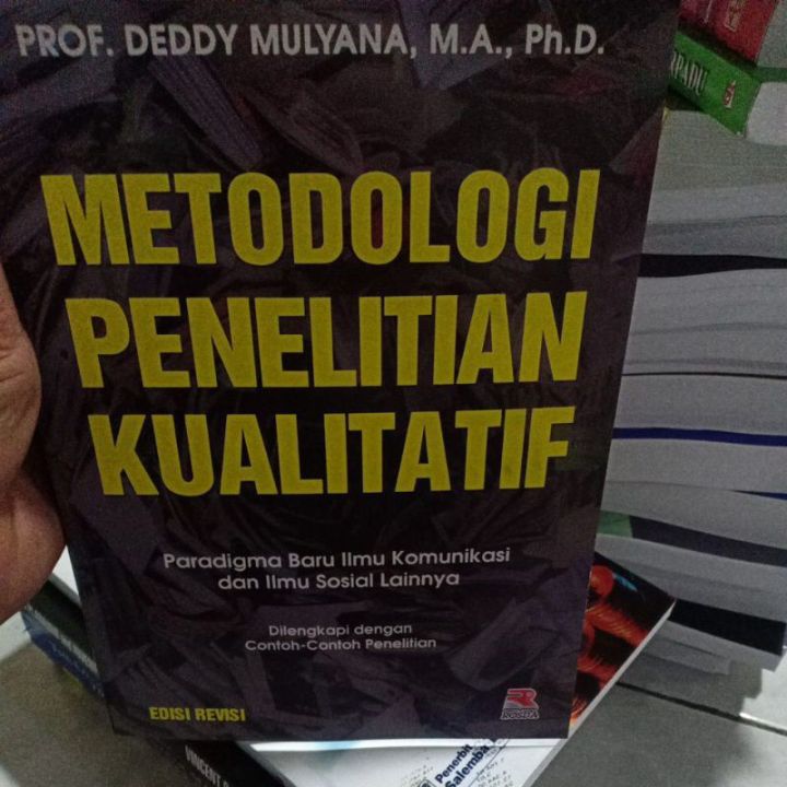 metodologi penelitian kualitatif edisi revisi Deddy Mulyana | Lazada ...