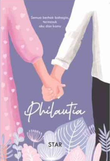 Buku Philautia, Semua berhak bahagia, termasuk aku dan kamu | Lazada ...