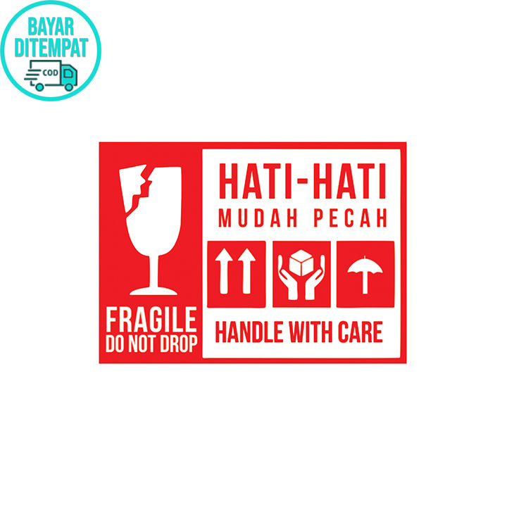 Stiker Fragile Mudah Pecah Hati-hati Jangan dibanting | Lazada Indonesia