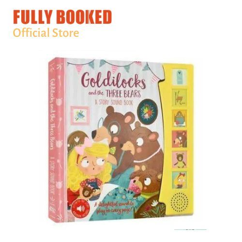 Goldilocks and the Three Bears: A Story Sound Book (Board Book) | Lazada PH