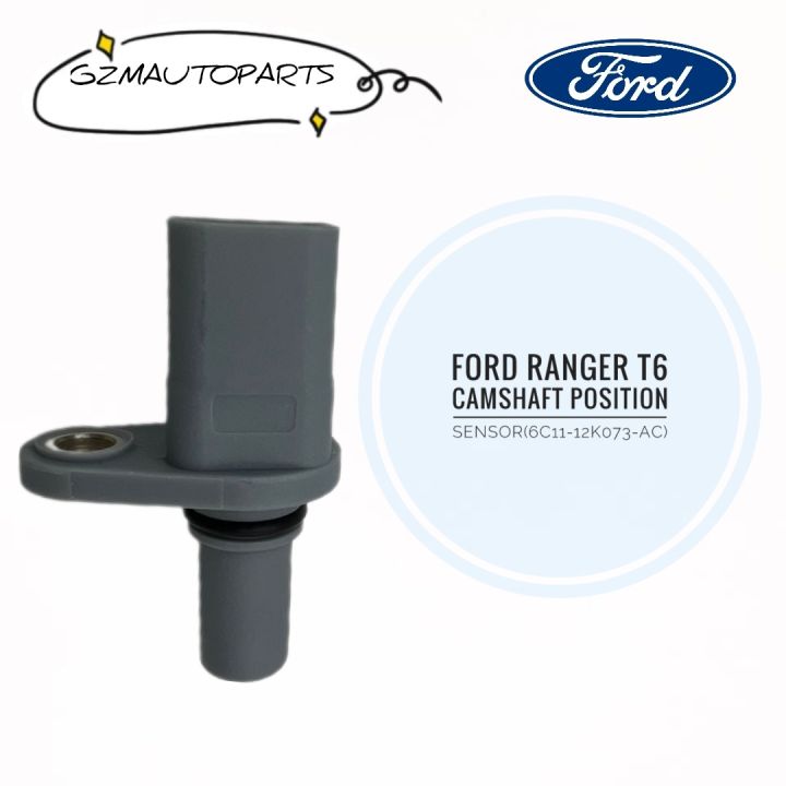FORD RANGER T6 CAMSHAFT POSITION SENSOR (6C11-12K073-AC) | Lazada