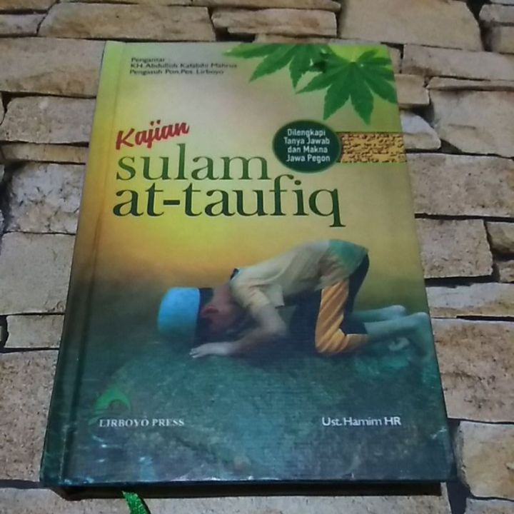 kajian dan Terjemah kitab sulam taufiq kitab sulam Taufiq Tanya jawab ... kajian dan Terjemah kitab sulam taufiq kitab sulam Taufiq Tanya jawab ...