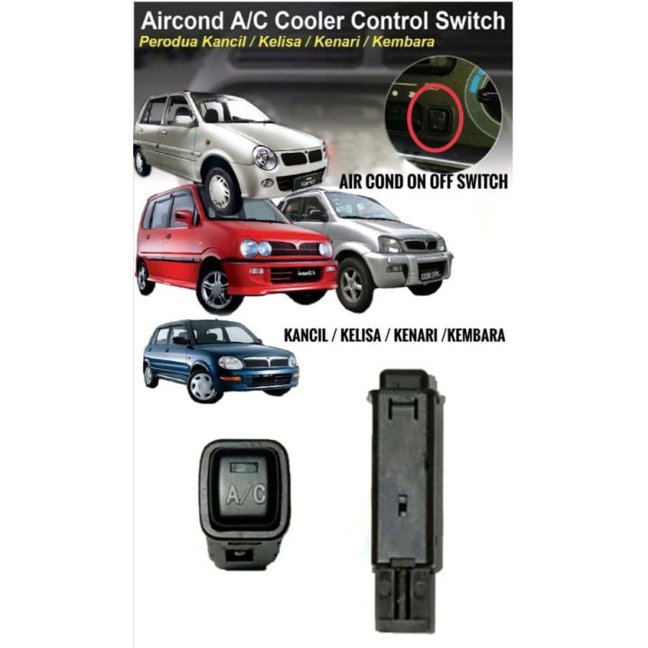 Perodua Kancil Air Cond Switch Perodua Kenari Perodua Kembara Perodua ...