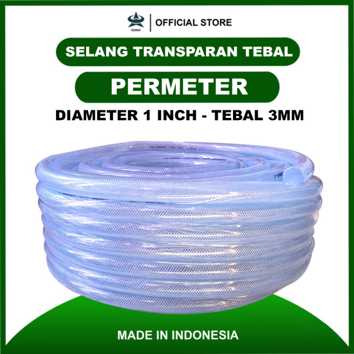 GEMUK Selang Air 1 inch Permeter Super Tebal 3mm Selang Benang Transparan Selang Air Elastis ...
