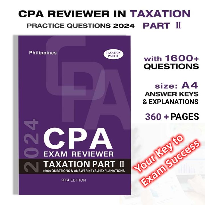 CPA Reviewer In TAXATION Part Ⅱ (1600 + QUESTIONS & ANSWER KEYS ...