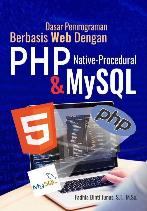 Buku Dasar Pemrograman Berbasis Web dengan PHP Native-Procedural dan MySQL | Lazada Indonesia