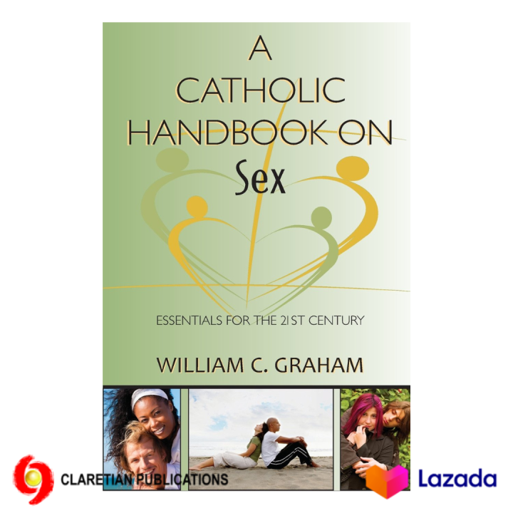 A Catholic Handbook On Sex Essentials For The 21st Century