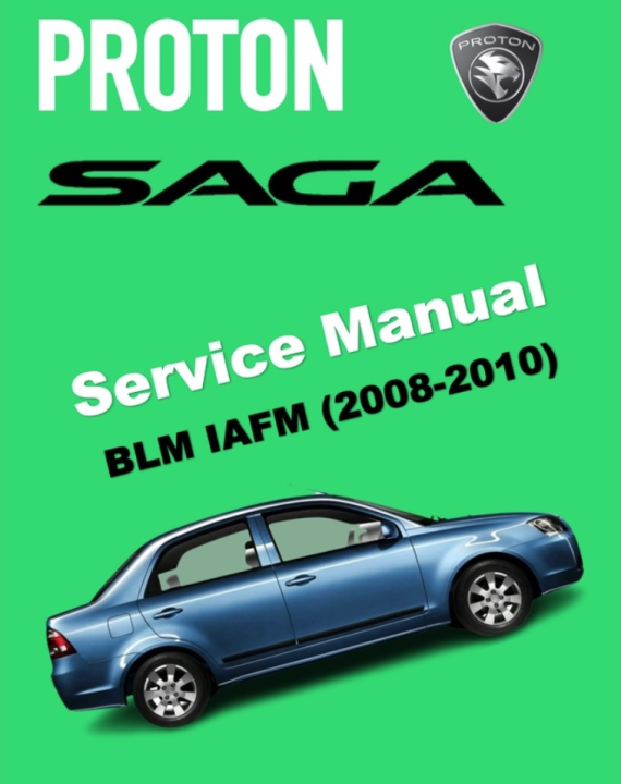 PROTON SAGA BLM (2008-2010) SERVICE WORKSHOP MANUAL | Lazada