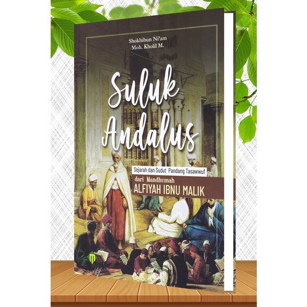 SULUK ANDALUS Sejarah dan Sudut Pandang Tasawuf Kitab Alfiyah Ibnu ...