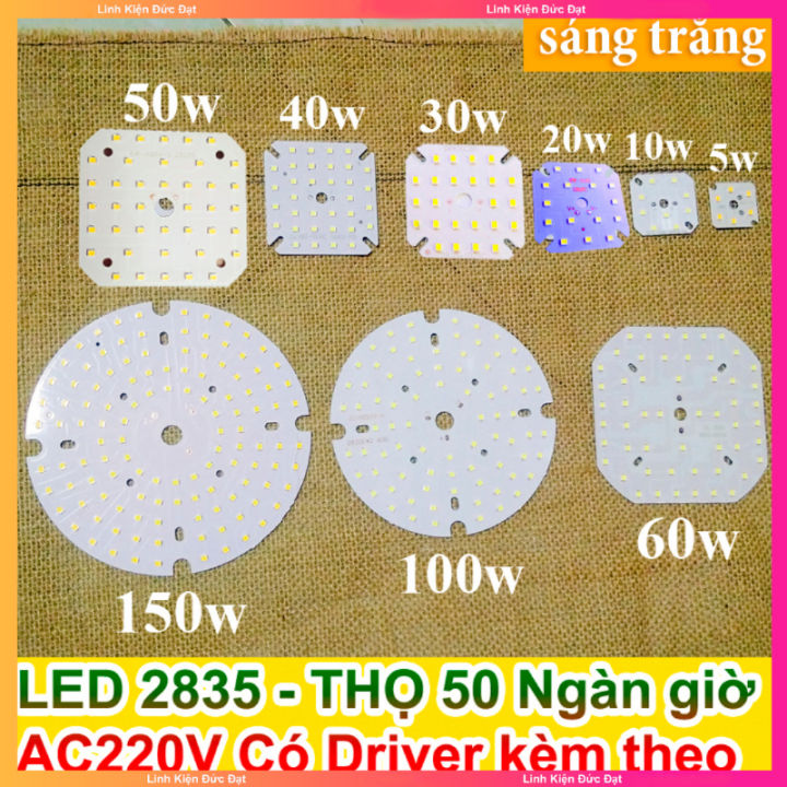 Chip LED BULB kèm Driver AC220V 50 ngàn giờ Sáng trắng 5w 10w 20w 30w ...