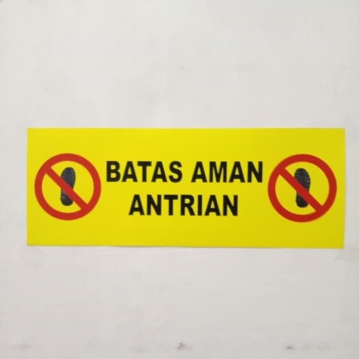 SIGN STICKER BATAS AMAN ANTRIAN UKURAN 15X40CM K3 RAMBU SAFETY | Lazada ...