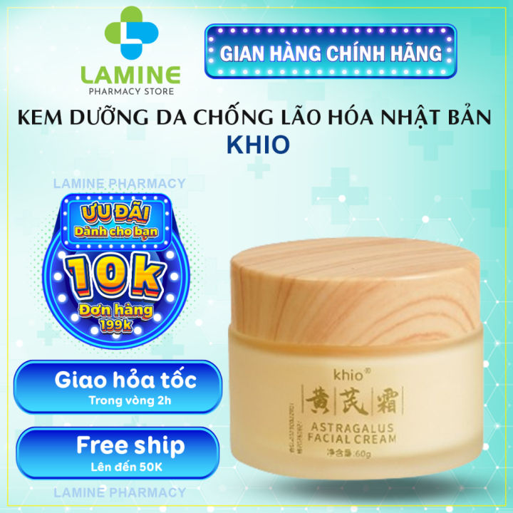 Kem Dưỡng Da KHIO Nhật Bản - Kem Dưỡng KHIO Chống Chảy Xệ, Mờ Nhăn, Bổ ...