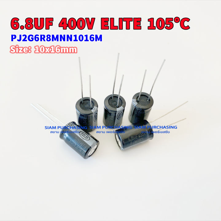 (จำนวน 5ชิ้น) 6.8UF 400V 105C ELITE SIZE 10X16MM. สีดำ คาปาซิเตอร์ ...
