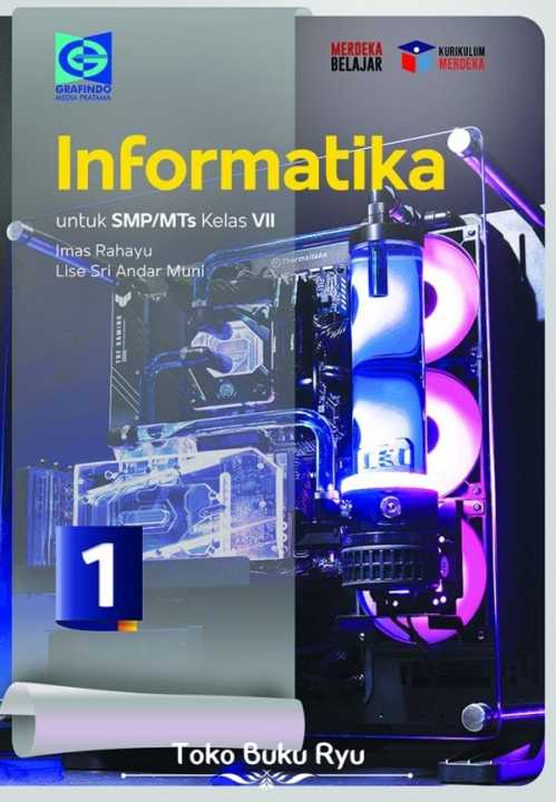 Buku Informatika Kelas 1/7/VII SMP Grafindo Kurikulum Merdeka | Lazada ...
