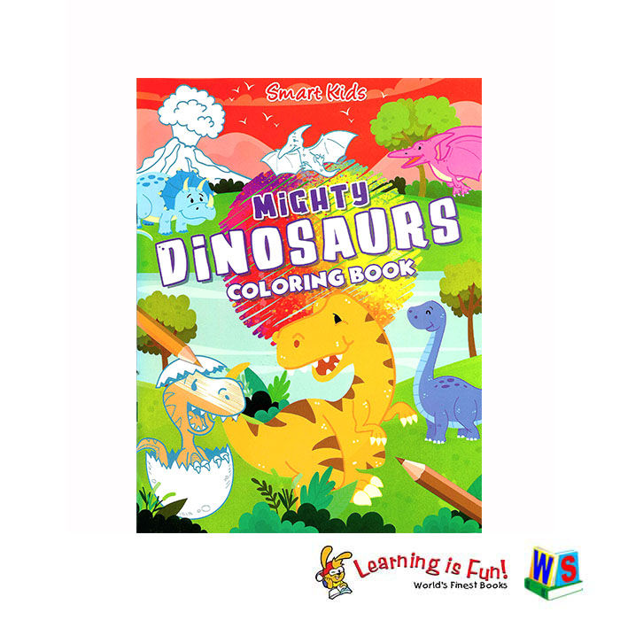 WS SMART KIDS COLORING BOOK-MIGHTY DINOSAURS | Lazada PH