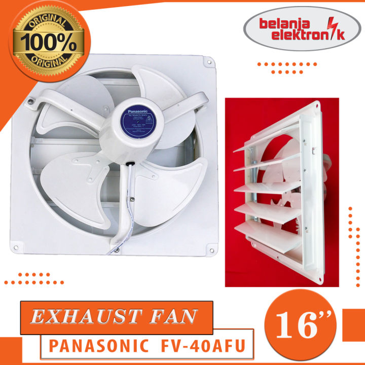 PANASONIC FV40AFU INDUSTRIAL EXHAUST FAN 16 INCH EXHAUST FAN DINDING ...