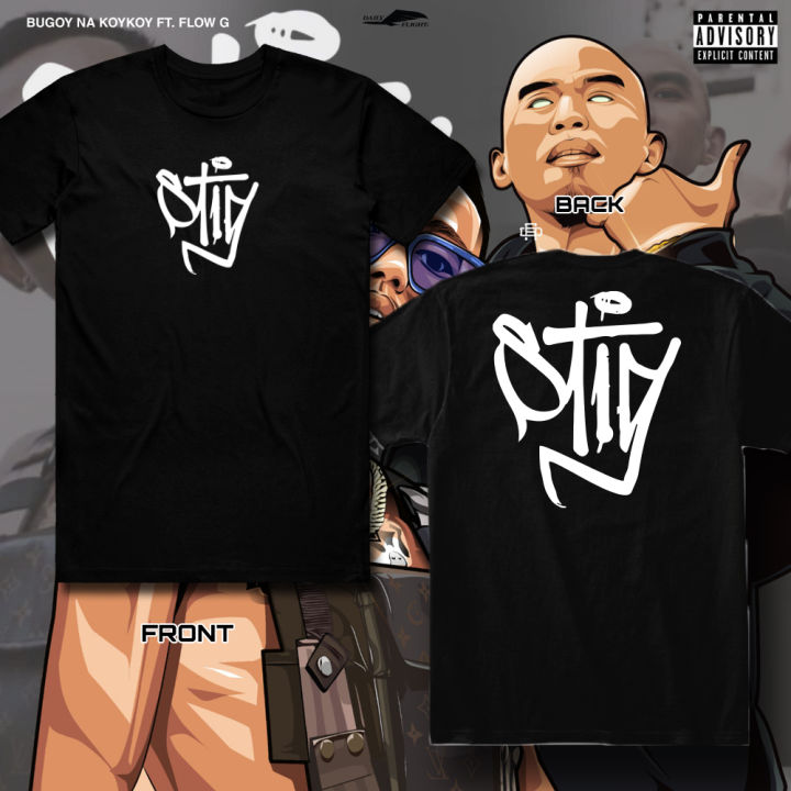 STIG Bugoy Na Koykoy Ft. Flow G New Design High Quality Premium Cotton ...