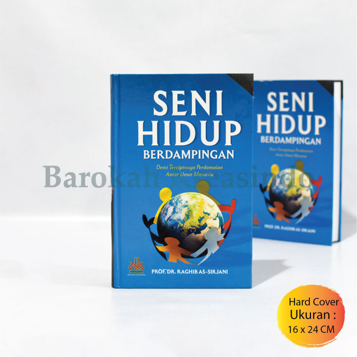 Seni Hidup Berdampingan Demi Terciptanya Perdamaian Antar Umat Manusia Hardcover Buku Motivasi ...