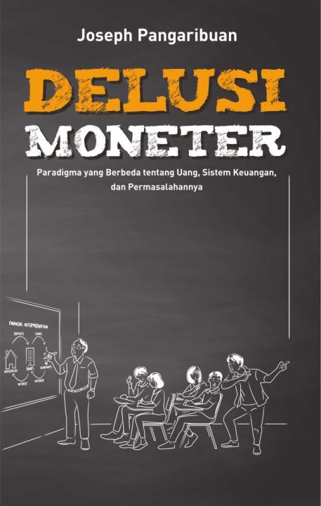 Buku Delusi Moneter Paradigma Yang Berbeda Tentang Uang, Sistem Keuang ...