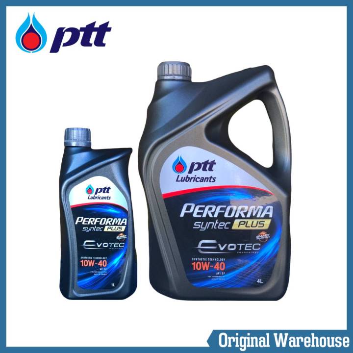 PTT Performa syntec plusEVOTECH 10W-40 น้ำมันเครื่องเบนซิน กึง ...