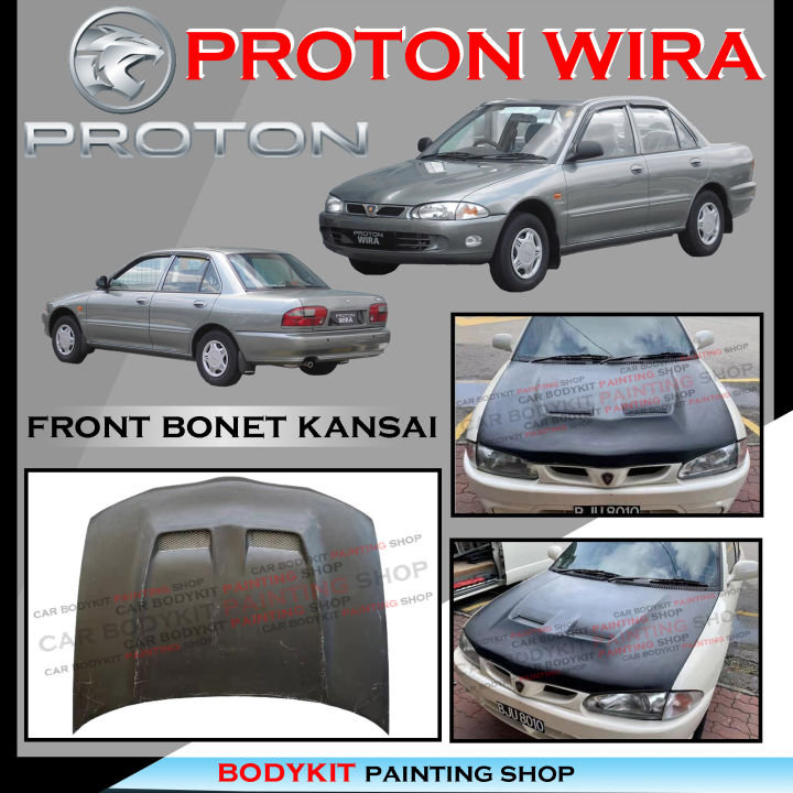 PROTON WIRA/SATRIA/PUTRA FRONT BONET KANSAI STYLE BONNET(FOR LAMPU ...