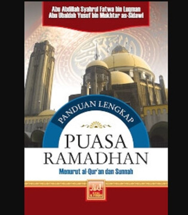 Buku Panduan Lengkap Puasa Ramadhan Menurut al-Qur’an dan Sunnah | Lazada Indonesia