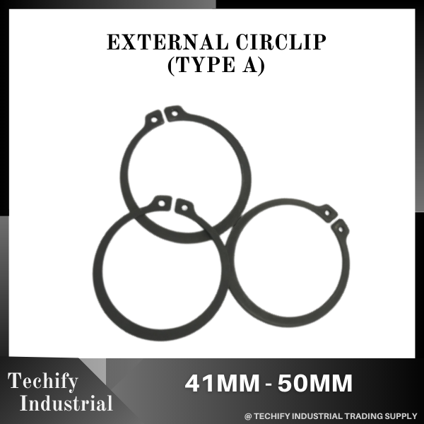 EXTERNAL CIRCLIP TYPE A 41MM - 50MM | Lazada