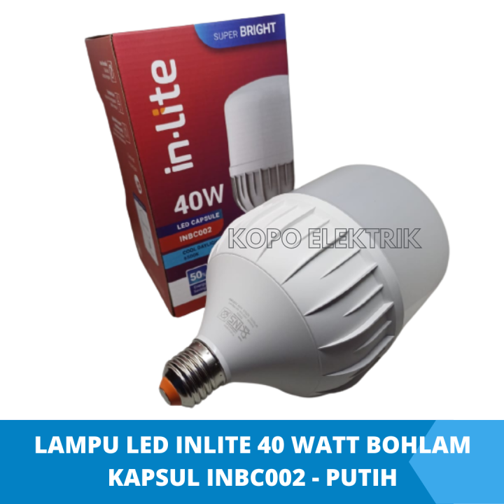 Lampu LED InLite 40 Watt Bohlam Kapsul INBC002 - Putih | Lazada Indonesia