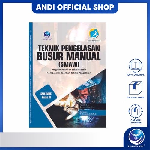 Penerbit Andi - Teknik Pengelasan Busur Manual (SMAW) SMK/MAK Kelas XI ...