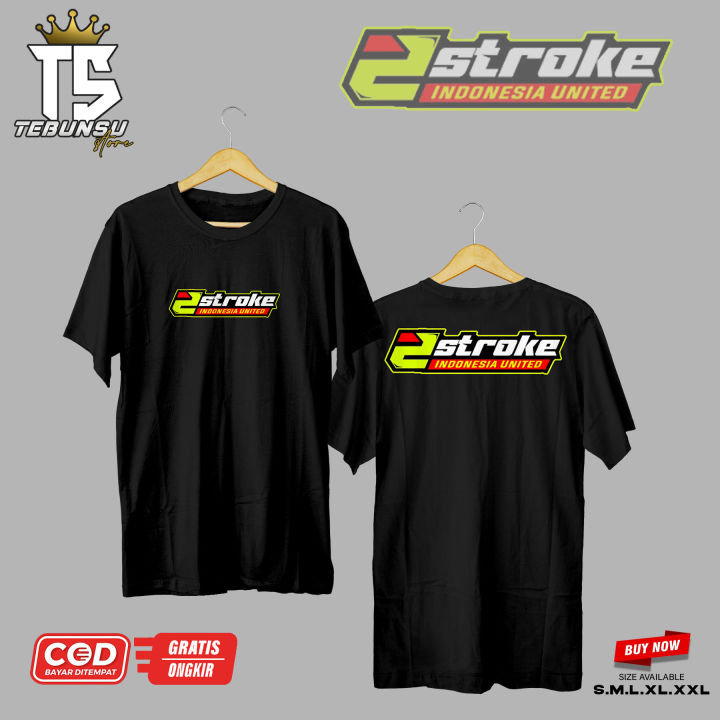 KAOS 2 TAK KAOS TWO STROKE INDONESIA KAOS 2 STROKE TSHIRT PAKAIAN PRIA ... KAOS 2 TAK KAOS TWO STROKE INDONESIA KAOS 2 STROKE TSHIRT PAKAIAN PRIA ...