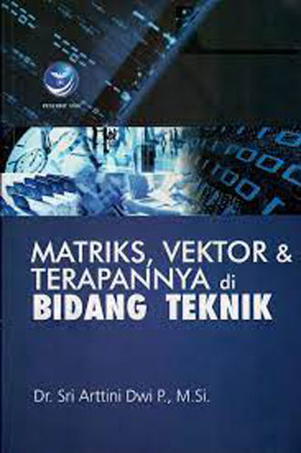 Buku Matriks, Vektor & Terapannya di Bidang Teknik - Dr. Sri Arttini D ...