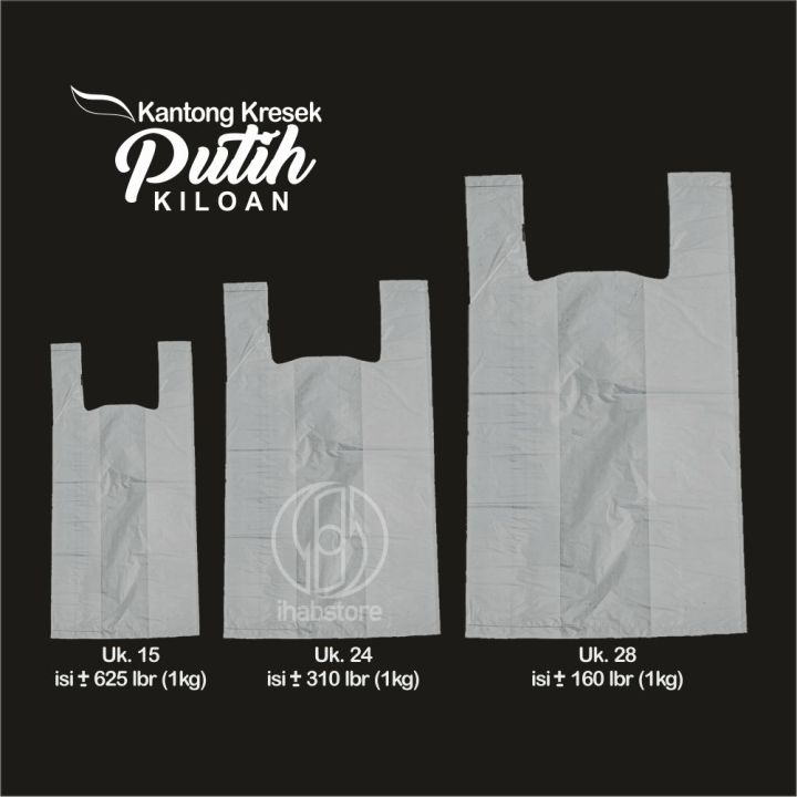 Kantong Kresek Timbangan - Los Putih - Kresek Kiloan - Kresek Murah ...