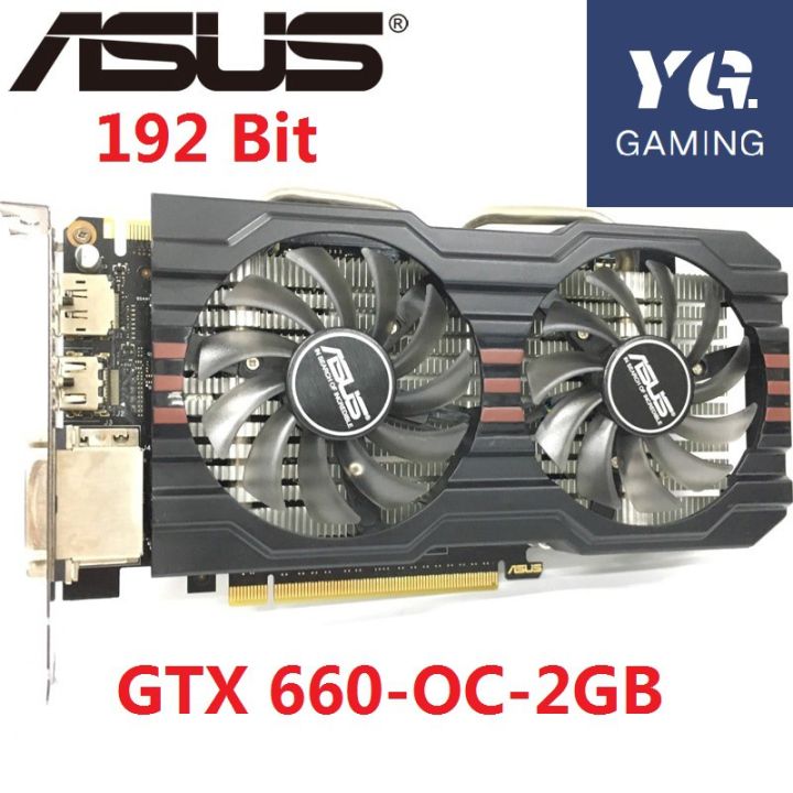 ASUS Video Card GTX 660 2GB 192Bit GDDR5 GTX660 Used VGA Cards stronger than GTX 750 Ti | Lazada PH